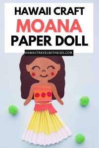 Disney's Moana Craft: Moana Paper Doll - Hawaii Travel with Kids