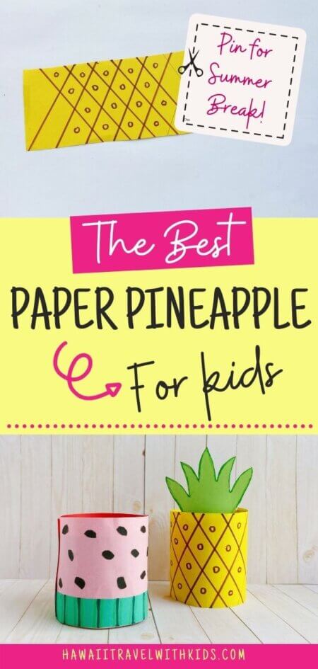 Simple Watermelon and Pineapple Crafts for Kids - Hawaii Travel with Kids