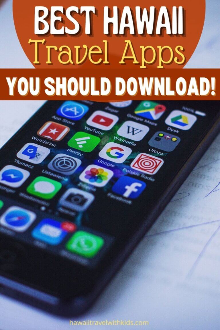 Best Hawaii Travel Apps to Plan the Perfect Trip - Hawaii Travel with Kids