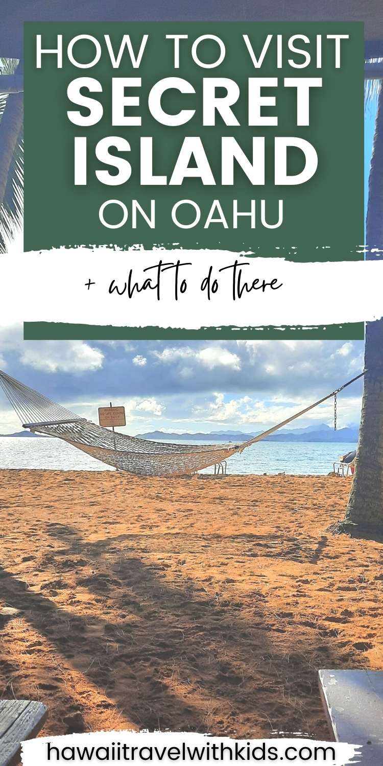 Ultimate Guide for Exploring Secret Island Oahu with Kids