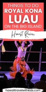 Honest Review of Royal Kona Resort Luau: Voyagers of the Pacific