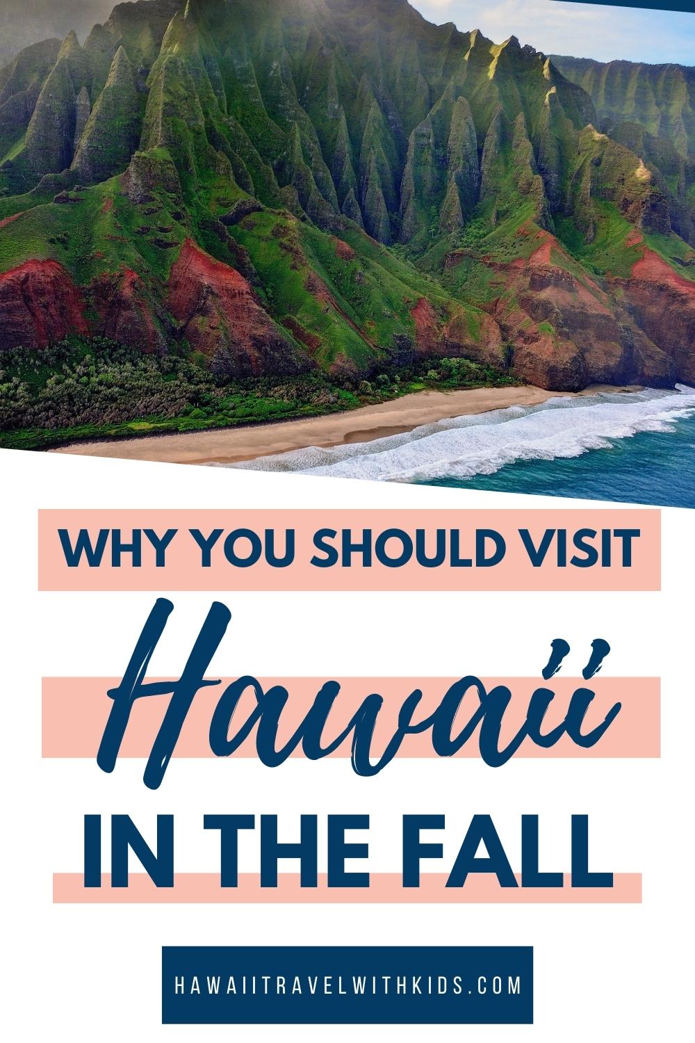 What Makes Hawaii in the Fall a Perfect Family Getaway? (2024)