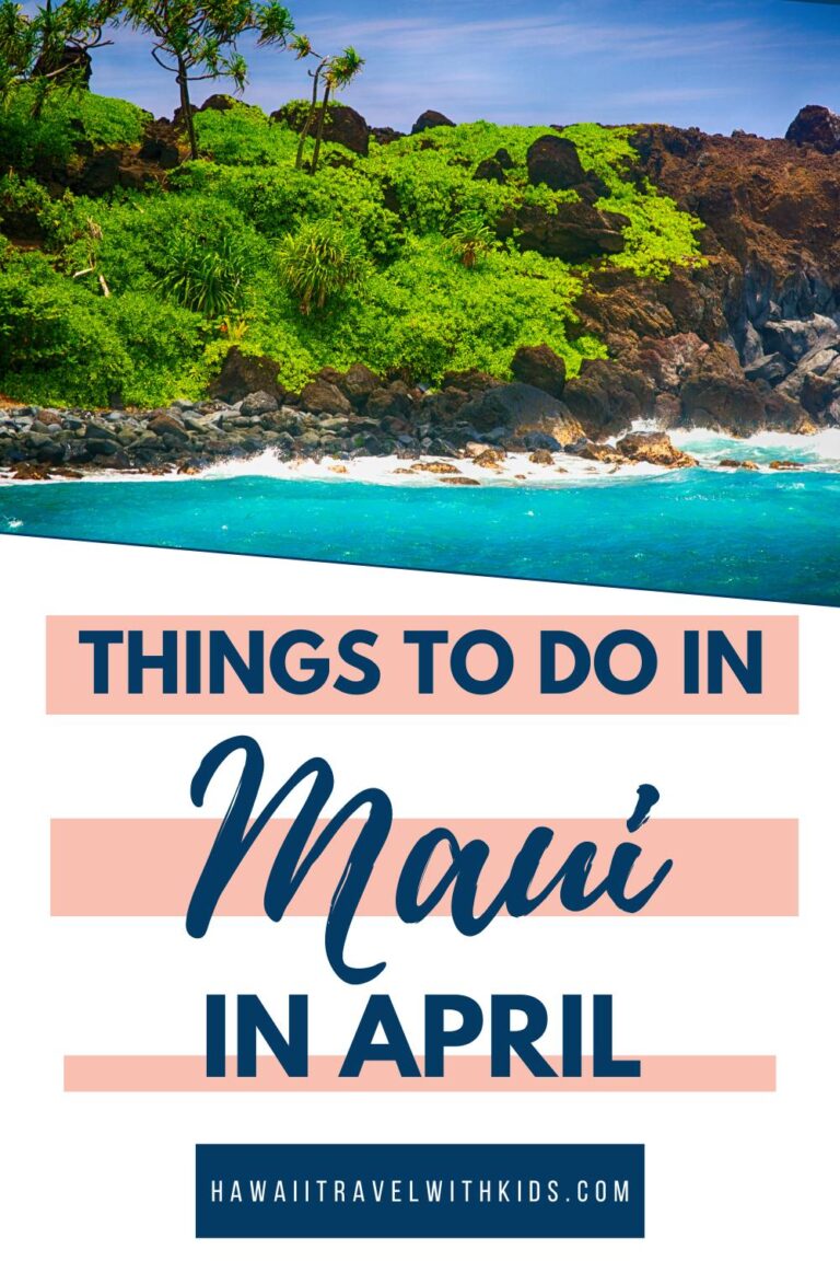 Best Things to do in Maui in April (2023)