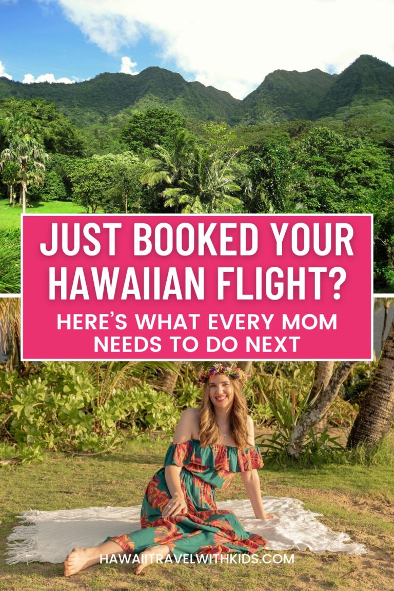 Just Booked Your Hawaiian Flight? Here’s What Every Mom Needs to Do Next