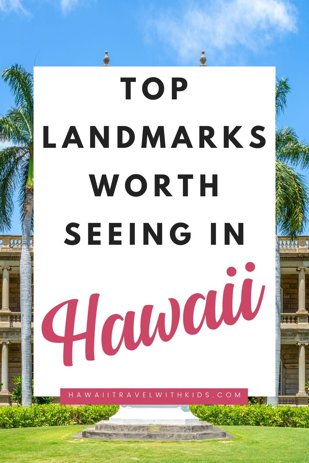12 Hawaiian Landmarks You Can't Miss!